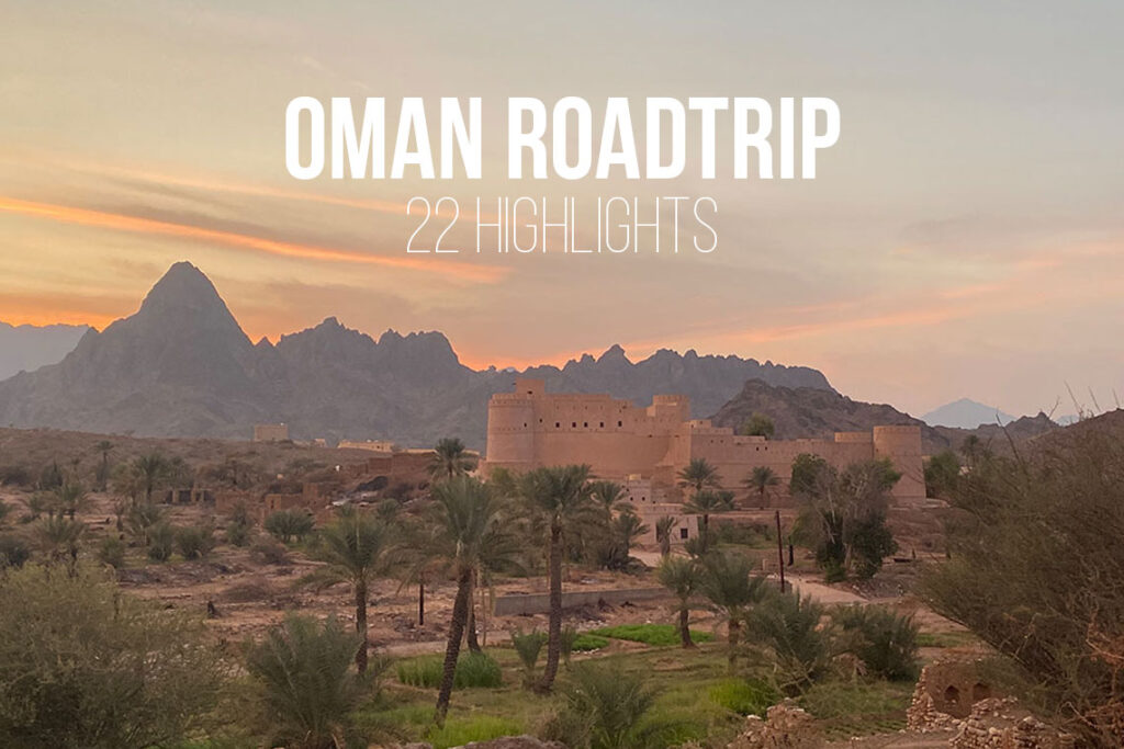 Oman Highlights: Die Top 22 für deinen Roadtrip durch den Orient | WE ...